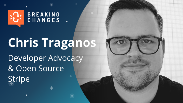 Chris Traganos, Developer Advocacy Engineering Manager at Stripe | Postman